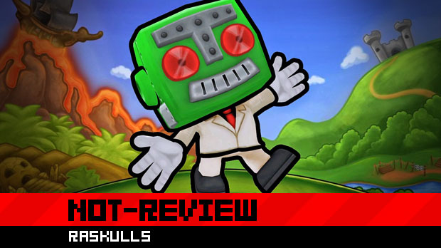 Not-review: Raskulls – Destructoid