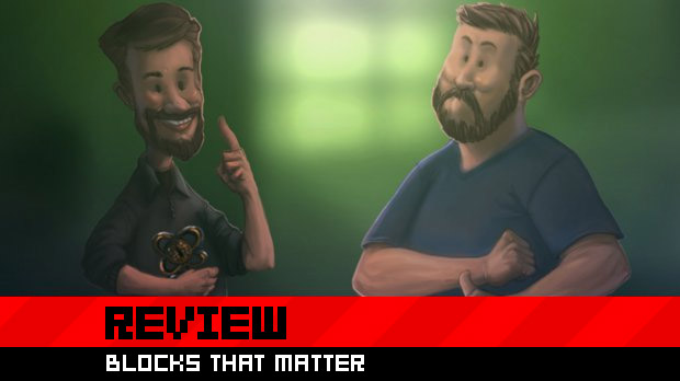 Review: Blocks That Matter – Destructoid