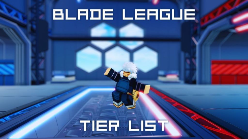Definitive Blade League Tier List [RELEASE] (December 2024) – Destructoid