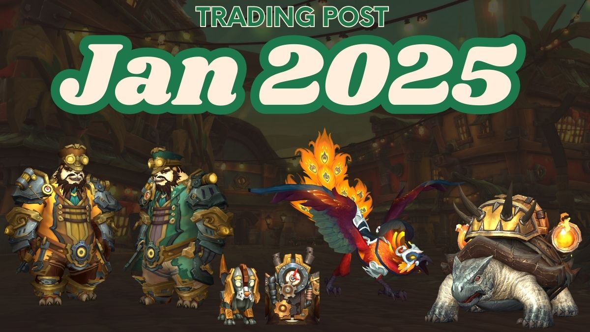Best World of Warcraft Trading Post items for January 2025 – Destructoid