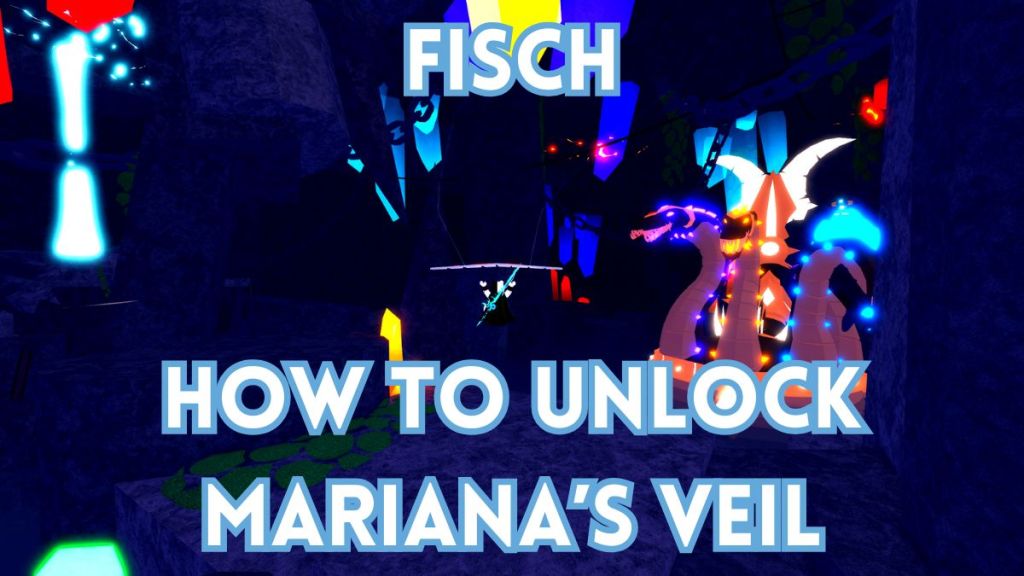 How to Unlock Mariana's Veil in Fisch – Destructoid