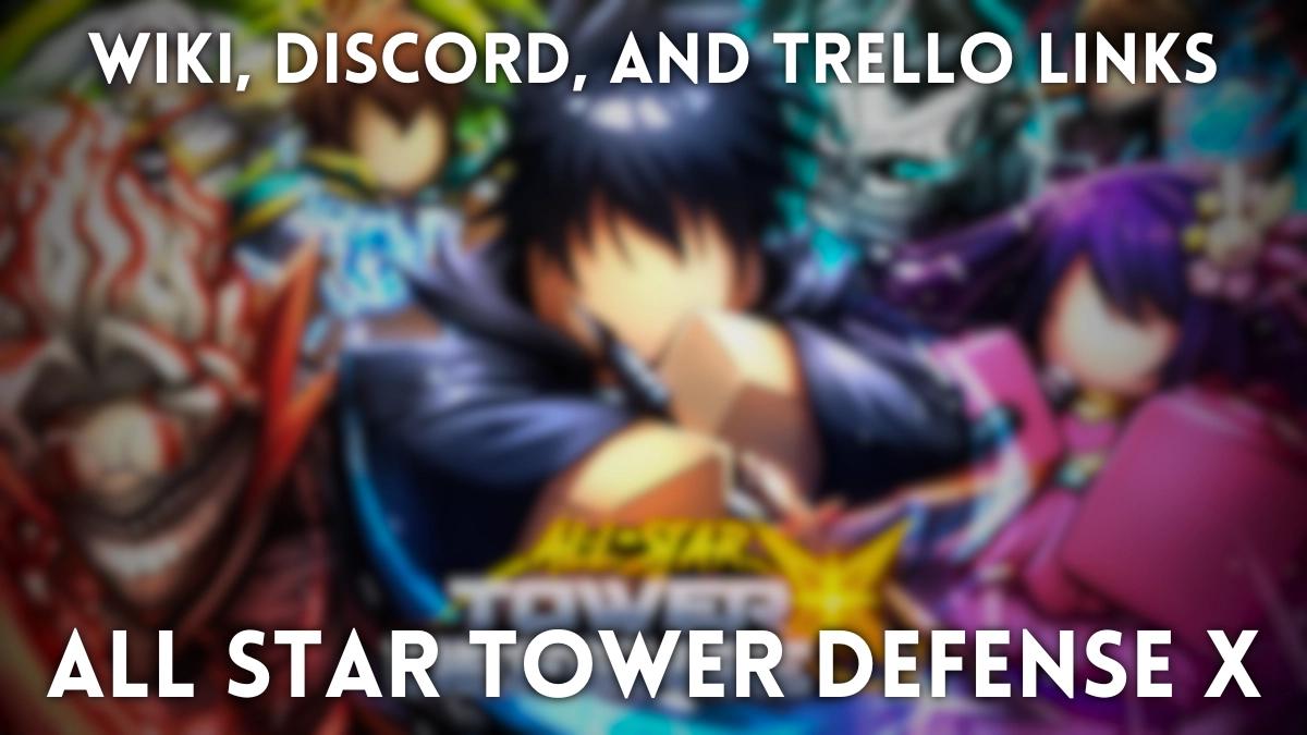 All Star Tower Defense X Wiki, Discord, Trello & Other Links – Destructoid