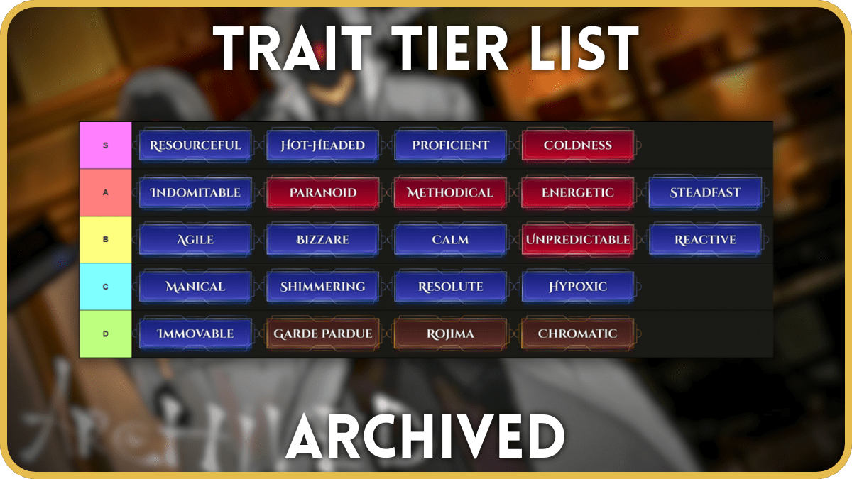 Definitive Archived Trait Tier List [RELEASE] – Destructoid
