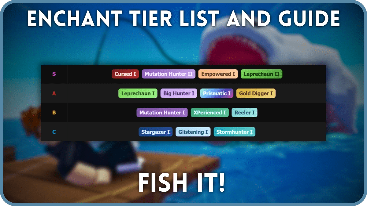 Complete Fish It Rod Enchant Tier List & Guide [Roblox] – Destructoid