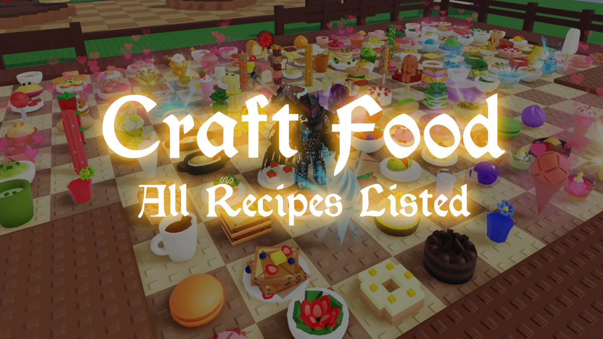Roblox Craft Food All Recipes - Cost & Profit [FISH] – Destructoid